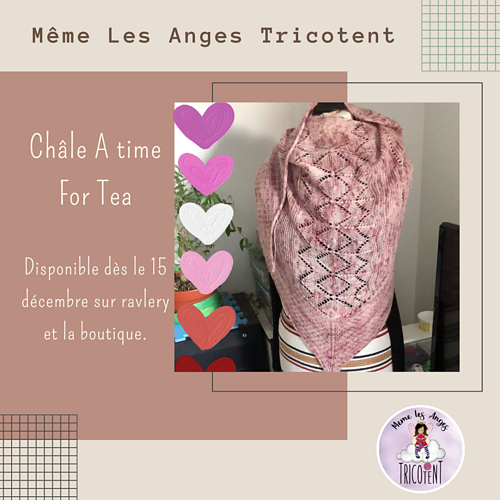 Ravelry: Châle A Time For Tea pattern by Même les anges tricotent