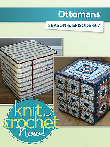 Ravelry: Knit and Crochet Now! TV: Season 6 Episode 607, Ottomans ...