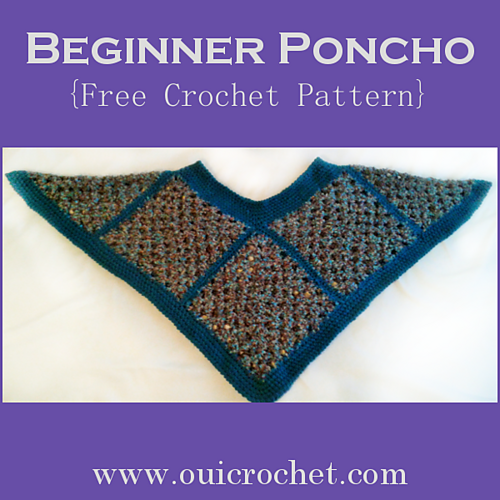 Ravelry: Beginner Poncho pattern by Susie Oui Crochet