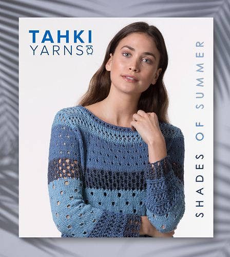 Ravelry: Tahki Yarns, Shades of Summer, Spring/Summer 2018 - patterns