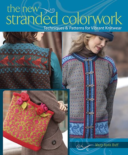 Ravelry: The New Stranded Colorwork: Techniques and Patterns for ...