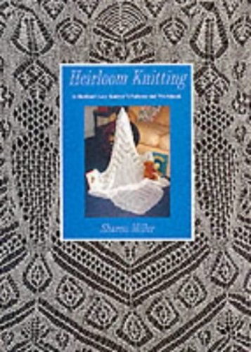 Ravelry: Heirloom Knitting (2002) - patterns