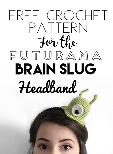 Ravelry: Futurama Brain Slug Headband pattern by Zoe Bartley Ravelry: Futurama Brain Slug Headband pattern by Zoe Bartley